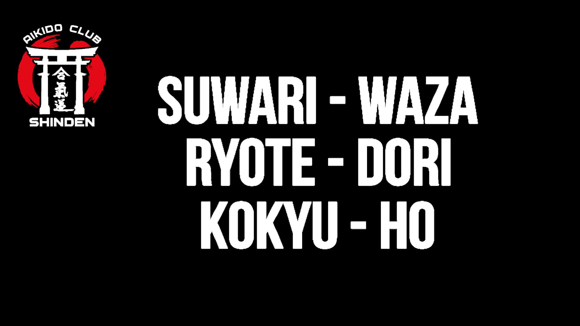 SUWARI WAZA RYOTE DORI KOKYU HO. Школа айкидо SHINDEN.