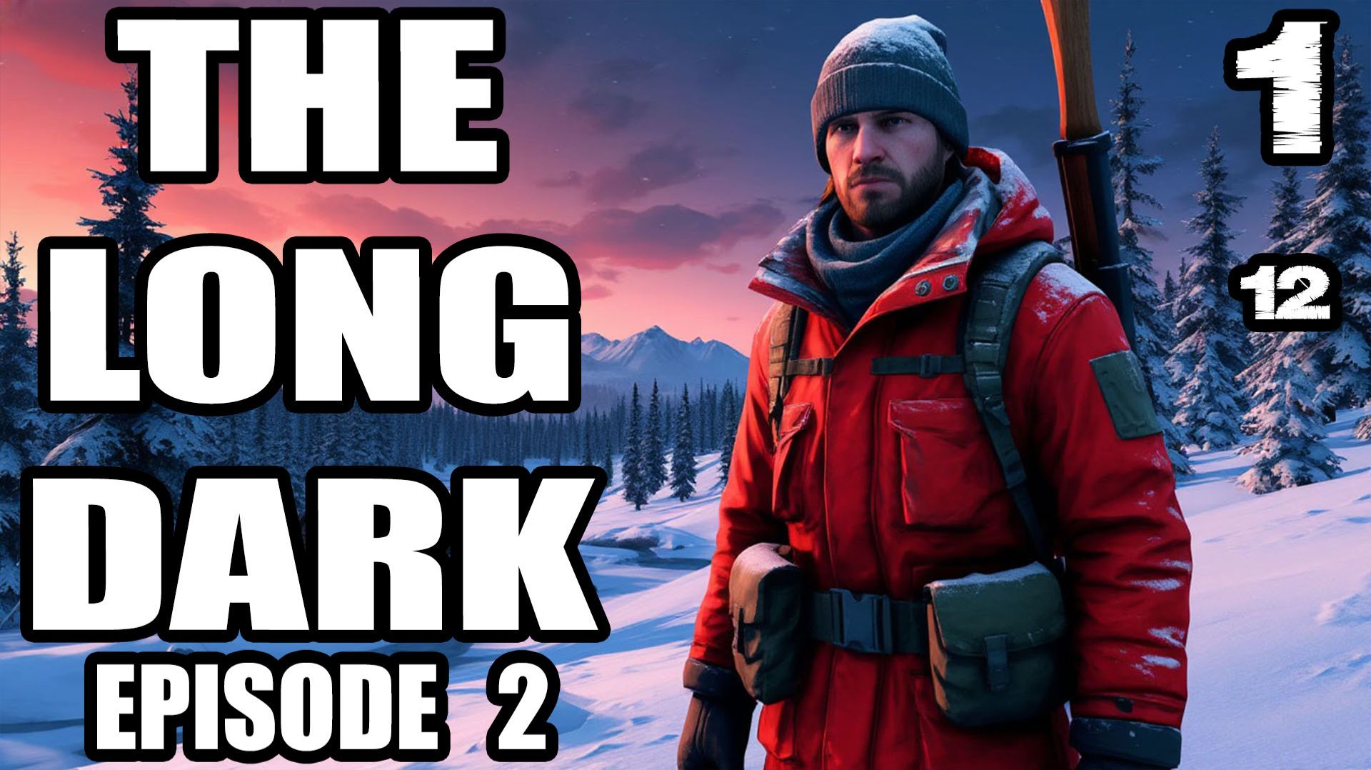 The Long Dark.Эпизод 2.Прохождение.Дом Зверолова.Разбитая железная дорога.Ружье.Загадочное озеро.