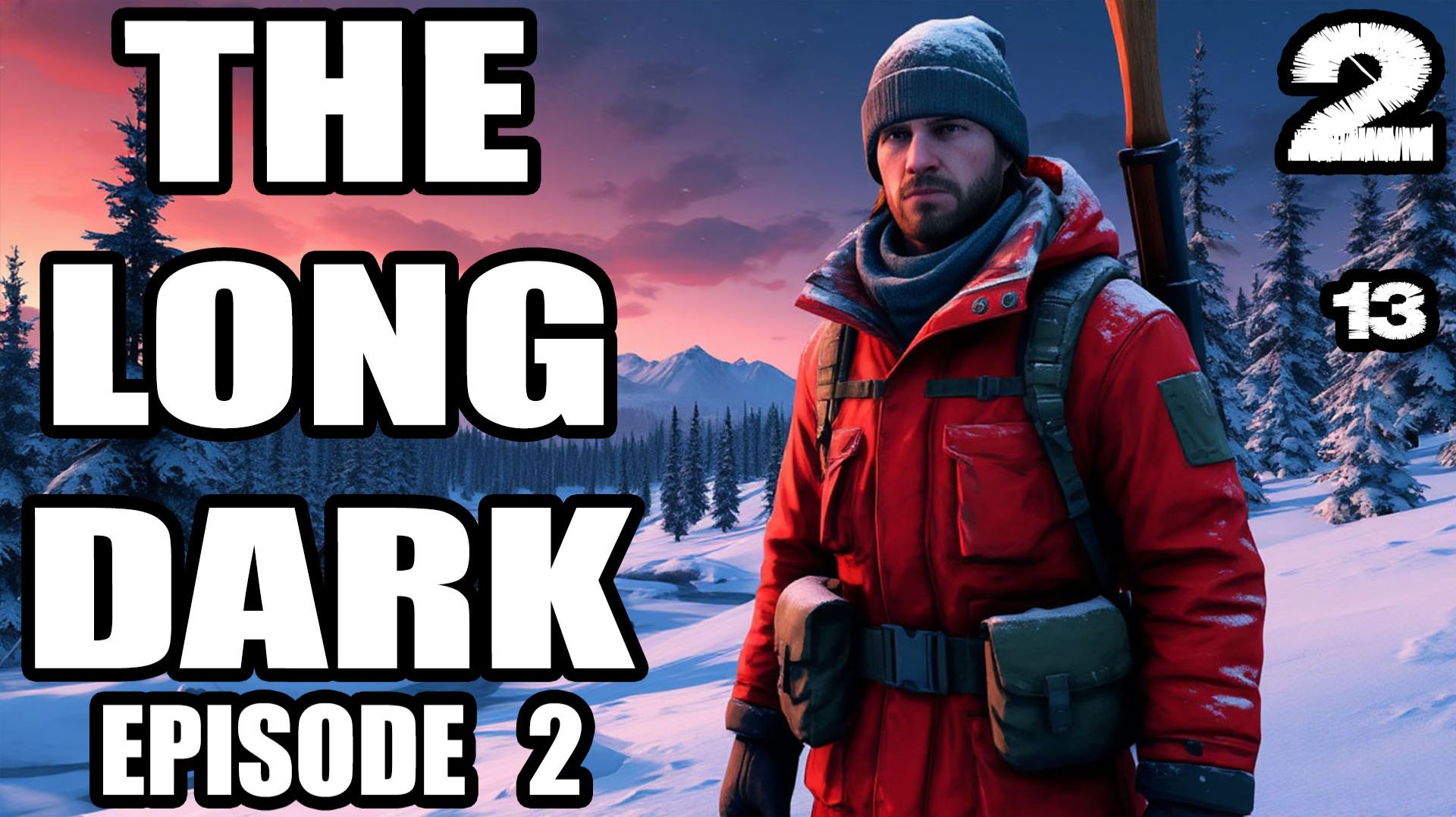 The Long Dark 2.Карта загадочное озеро.Рыбалка.Лесные волки.Волчьи шкуры.Мясо волка.Дом Лесника.