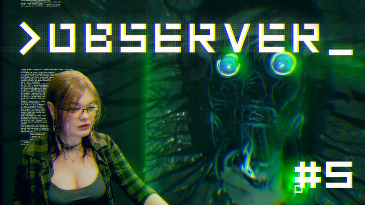 Прохождение ► Observer #5