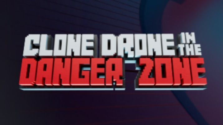 как я играл в Clone Drone in the Danger Zone (часть 1)