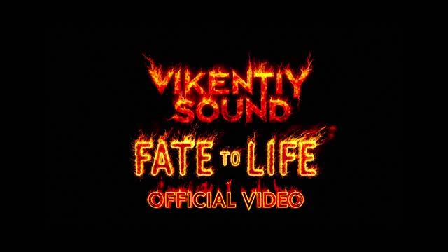 Vikentiy Sound - Fate to Life (Official Video) (2025)