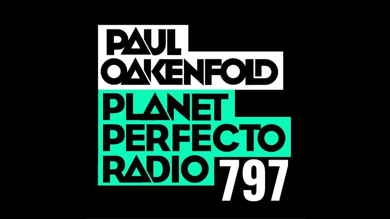 Planet Perfecto 797 ft. Paul Oakenfold