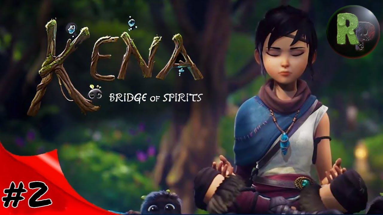 Kena Bridge of Spirits (Кена: Мост духов) #2 Прохождение на русском #RitorPlay
