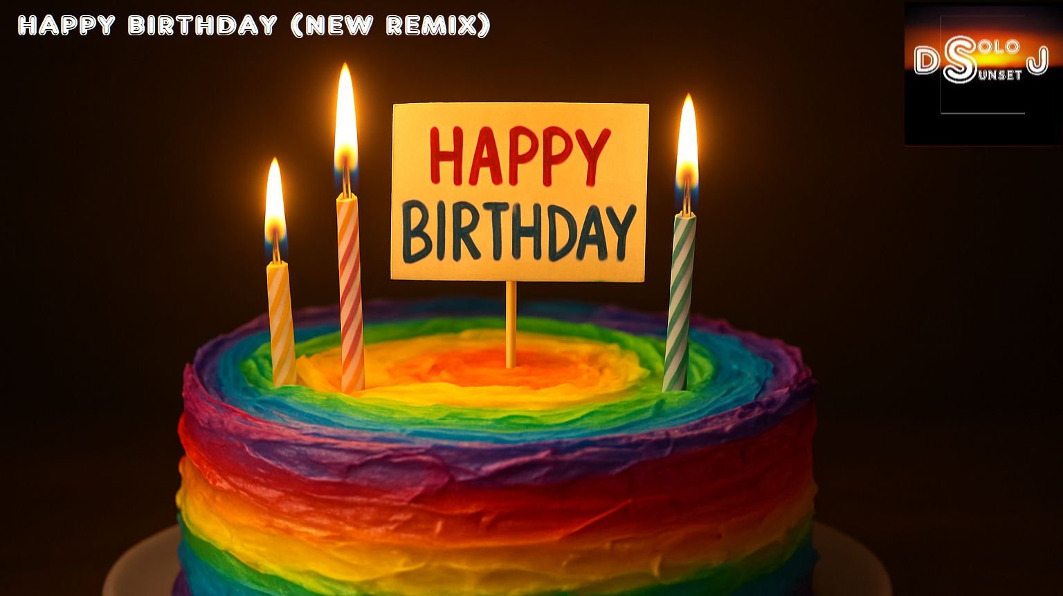 DJ Solo Sunset - Happy Birthday (New Remix)