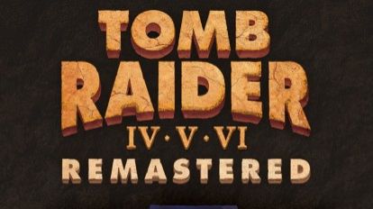 #2 Tomb Raider IV-VI Remastered