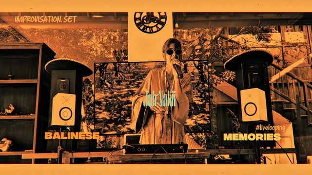 Jah Nakii - ТЫ ТВОРЕЦ (EXPAT Live looping Balinese Memories SET Collection) Improvisation Live