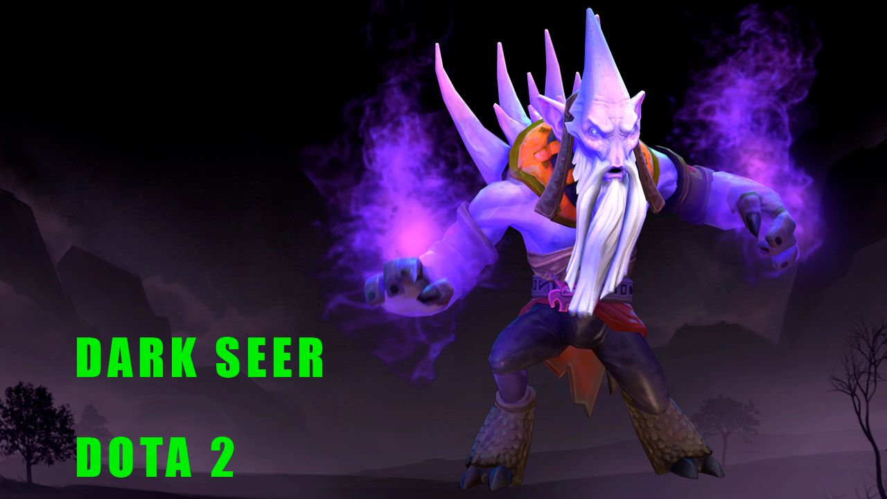 Dota 2. DARK SEER