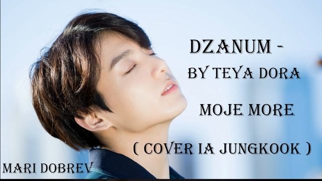Dzanum - by Teya Dora ( Cover IA Jungkook )