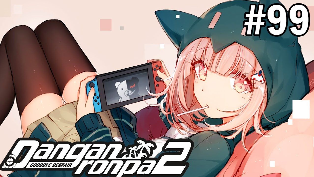 ТЯЖЕЛЫЙ СЛУЧАЙ - Danganronpa 2: Goodbye Despair #99