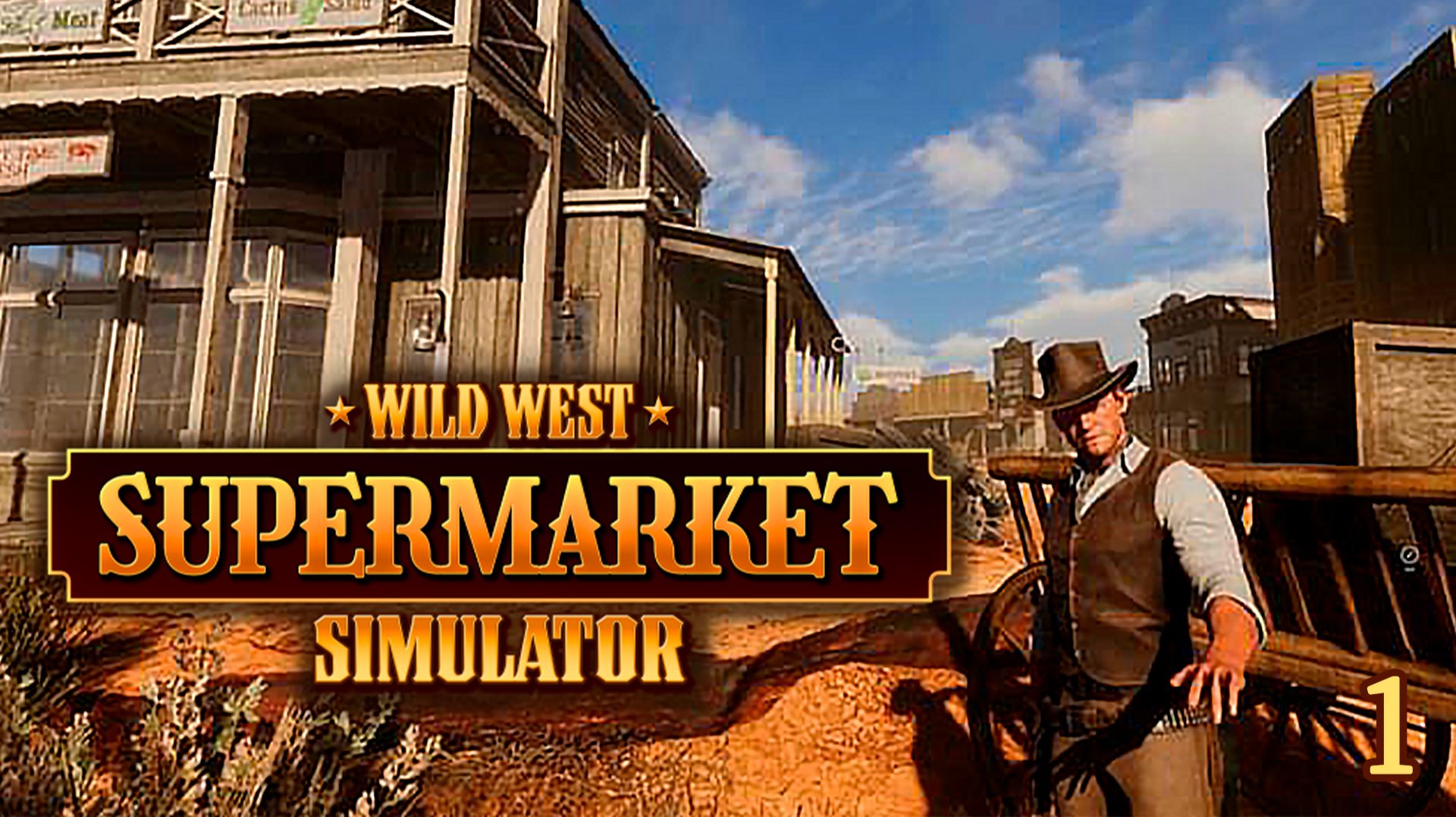 Магазин на Диком Западе ► Wild West Supermarket Simulator #1