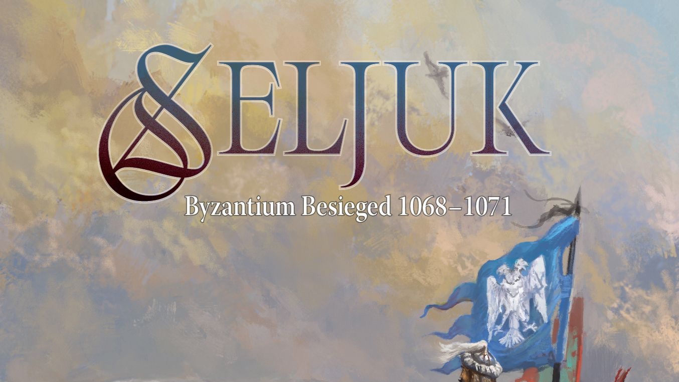Seljuk: Byzantium Besieged, 1068-1071 | Unboxing & Overview