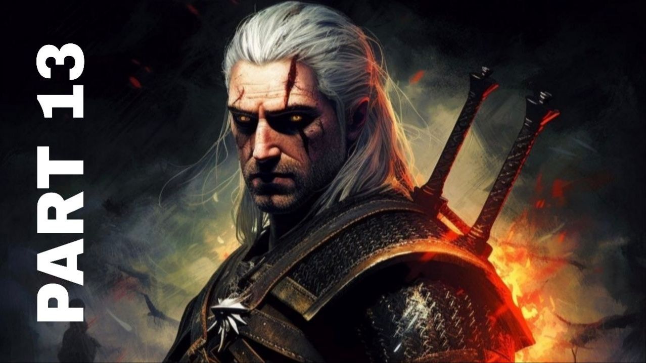 The Witcher 3 Wild Hunt_Part 13