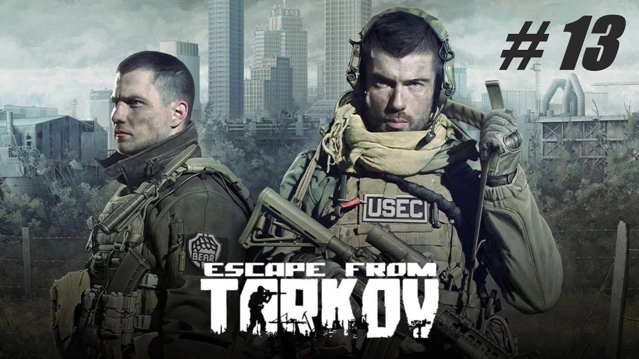 Escape from Tarkov  # 13 = Прохождение PVE =