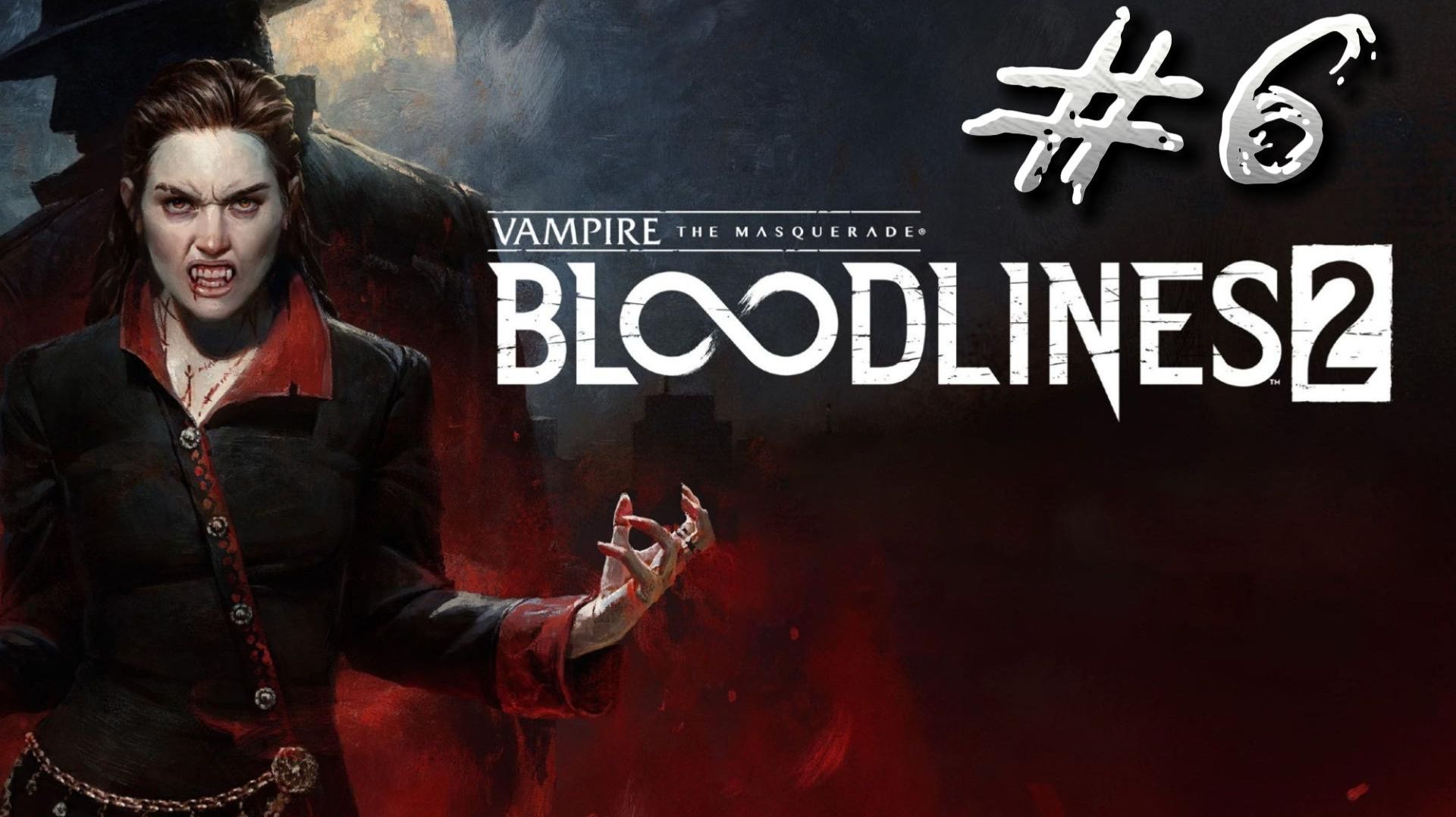 Vampire: the Masquerade Bloodlines 2 ► Прохождение #6