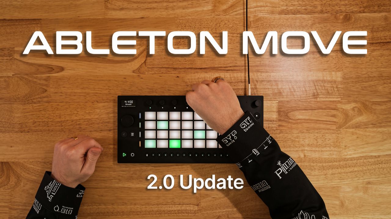 Ableton Move: Exploring v2.0 Update