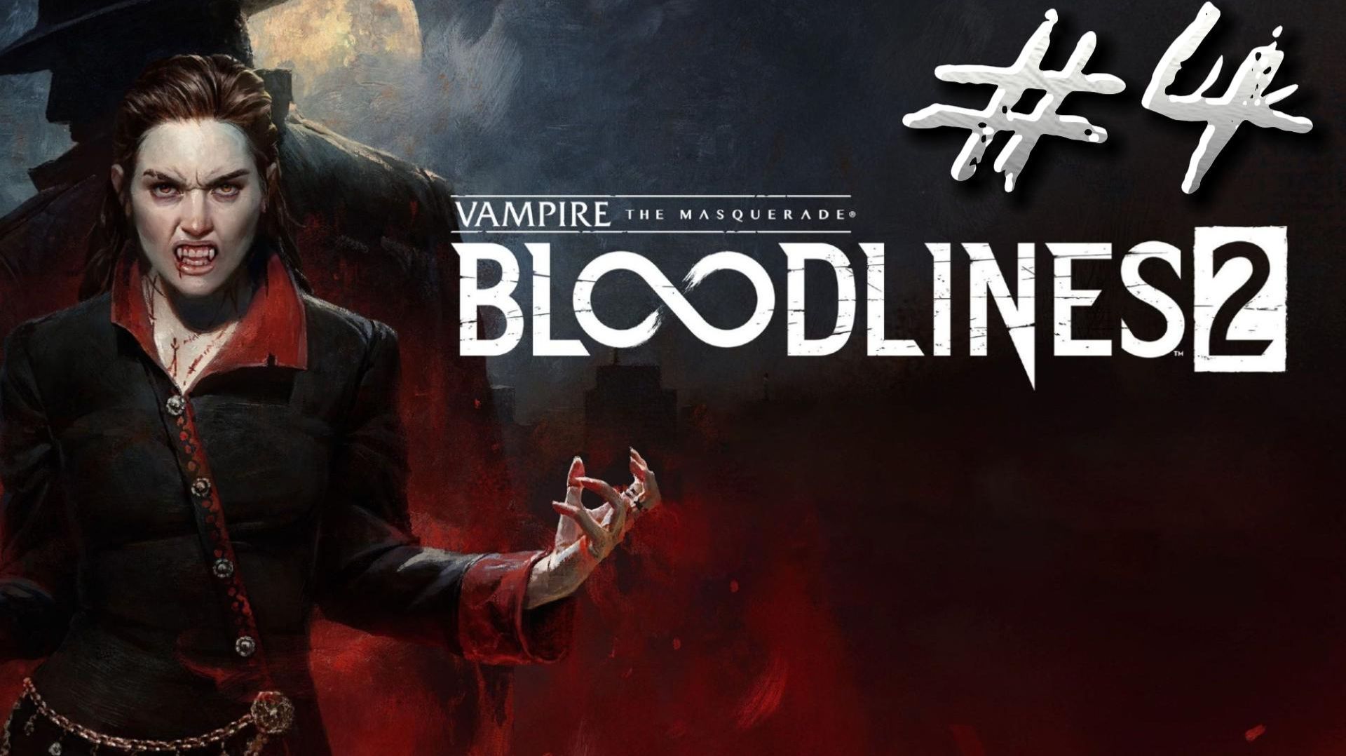 Vampire: the Masquerade Bloodlines 2 ► Прохождение #4