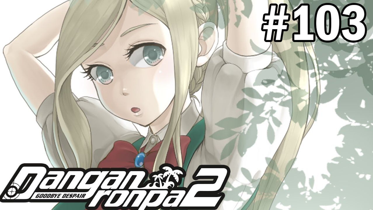 ИЩЕМ ОШИБКИ - Danganronpa 2: Goodbye Despair #103