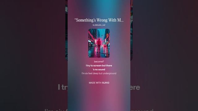 “Something’s Wrong With Me” V1