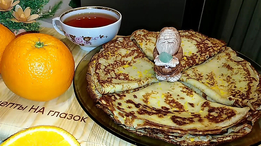 🍊АПЕЛЬСИНОВЫЕ БЛИНЫ🍊. Очень Ароматные !!! /рецепты На глазок/