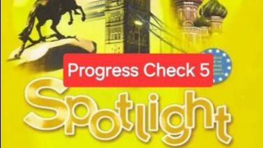 Spotlight 5 (Спотлайт 5), Учебник, Progress Check 5, стр. 74.