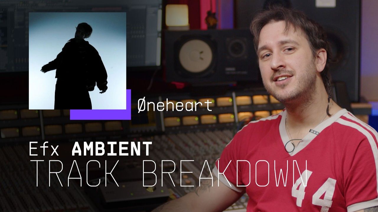 Arturia Efx Ambient: Track Breakdown with Øneheart