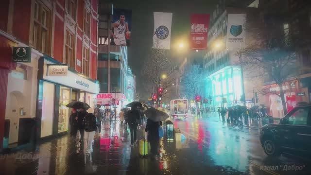 Дождливый Лондон, прогулка по Оксфорд-стрит до Сохо ночью 4K