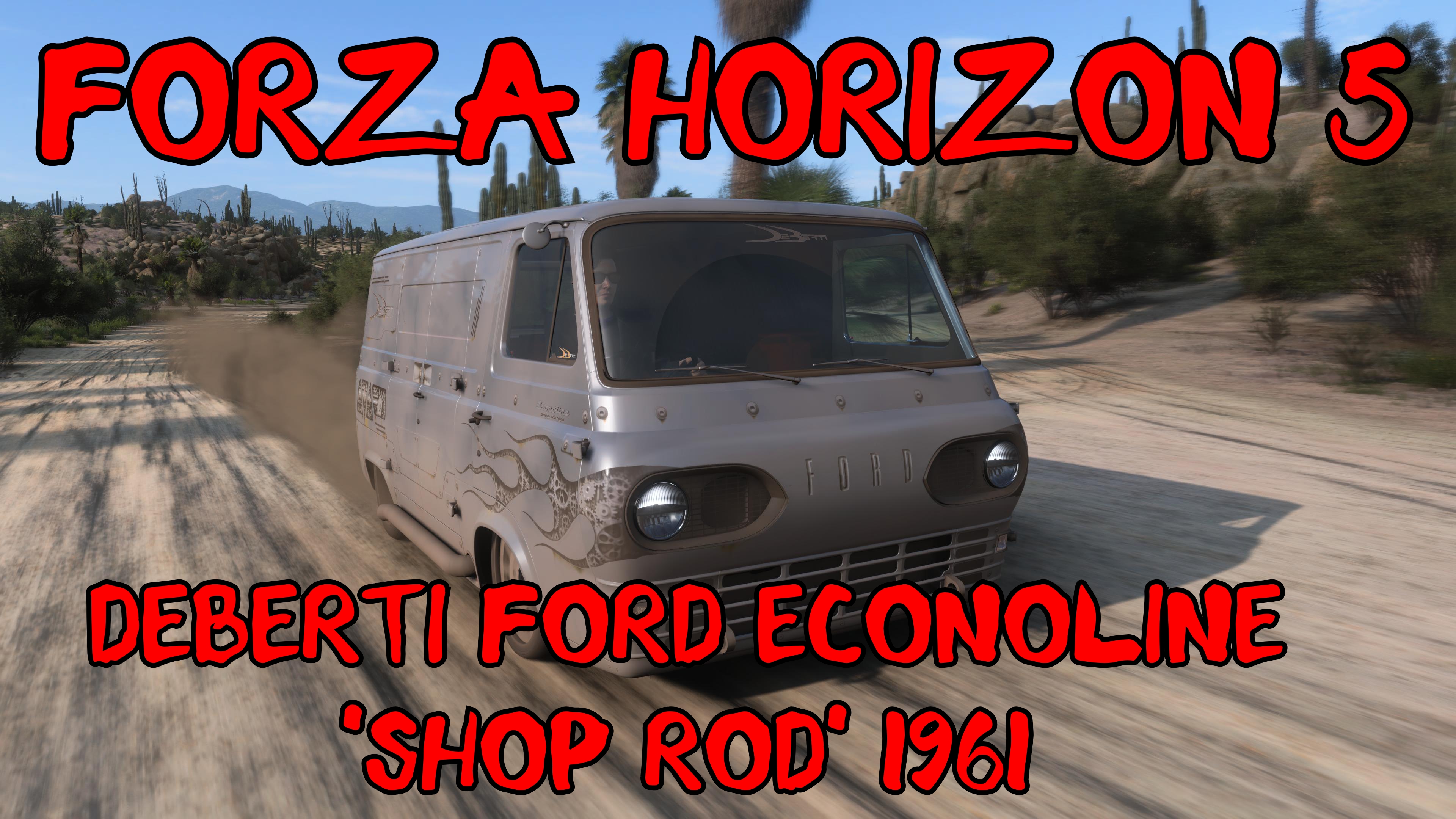 "Deberti Ford Econoline 'Shop Rod': Классический американец на просторах Forza Horizon 5"
