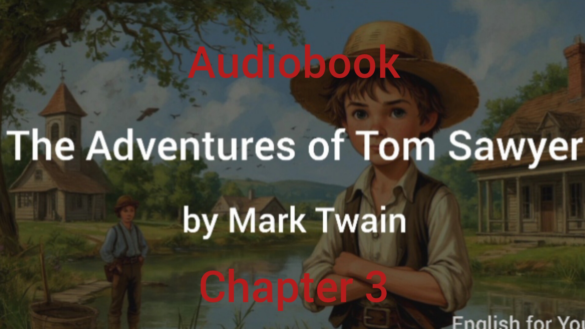 Chapter 3. The Adventures of Tom Sawyer by Mark Twain.