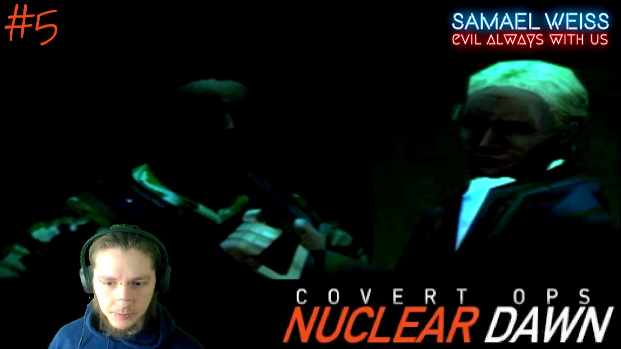 Третья сторона ~ #5 ` Covert Ops - Nuclear Dawn