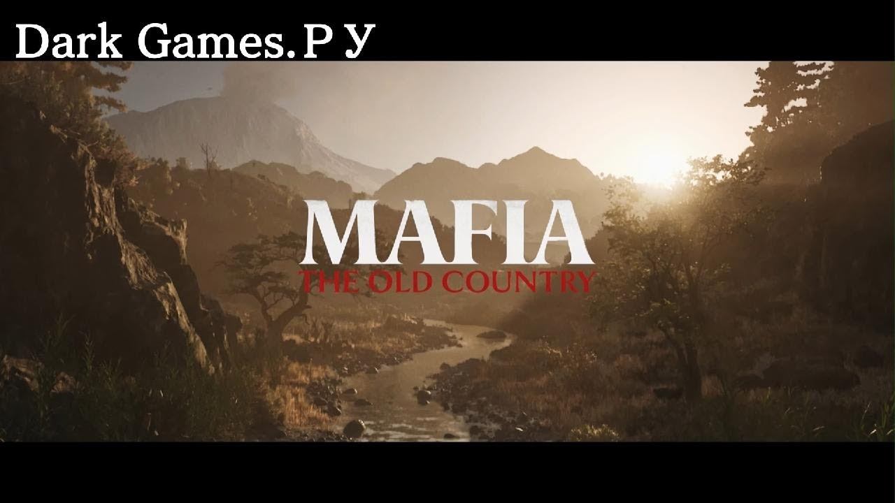 Mafia: The Old Country. Часть 1. Прохождение на Русском без комментариев.