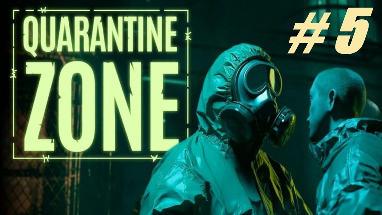Quarantine Zone: The Last Check  # 5 = Прохождение =