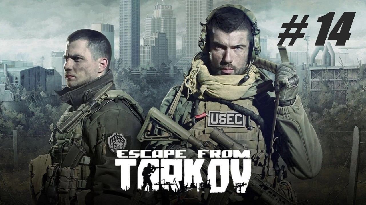 Escape from Tarkov  # 14 = Прохождение PVE =