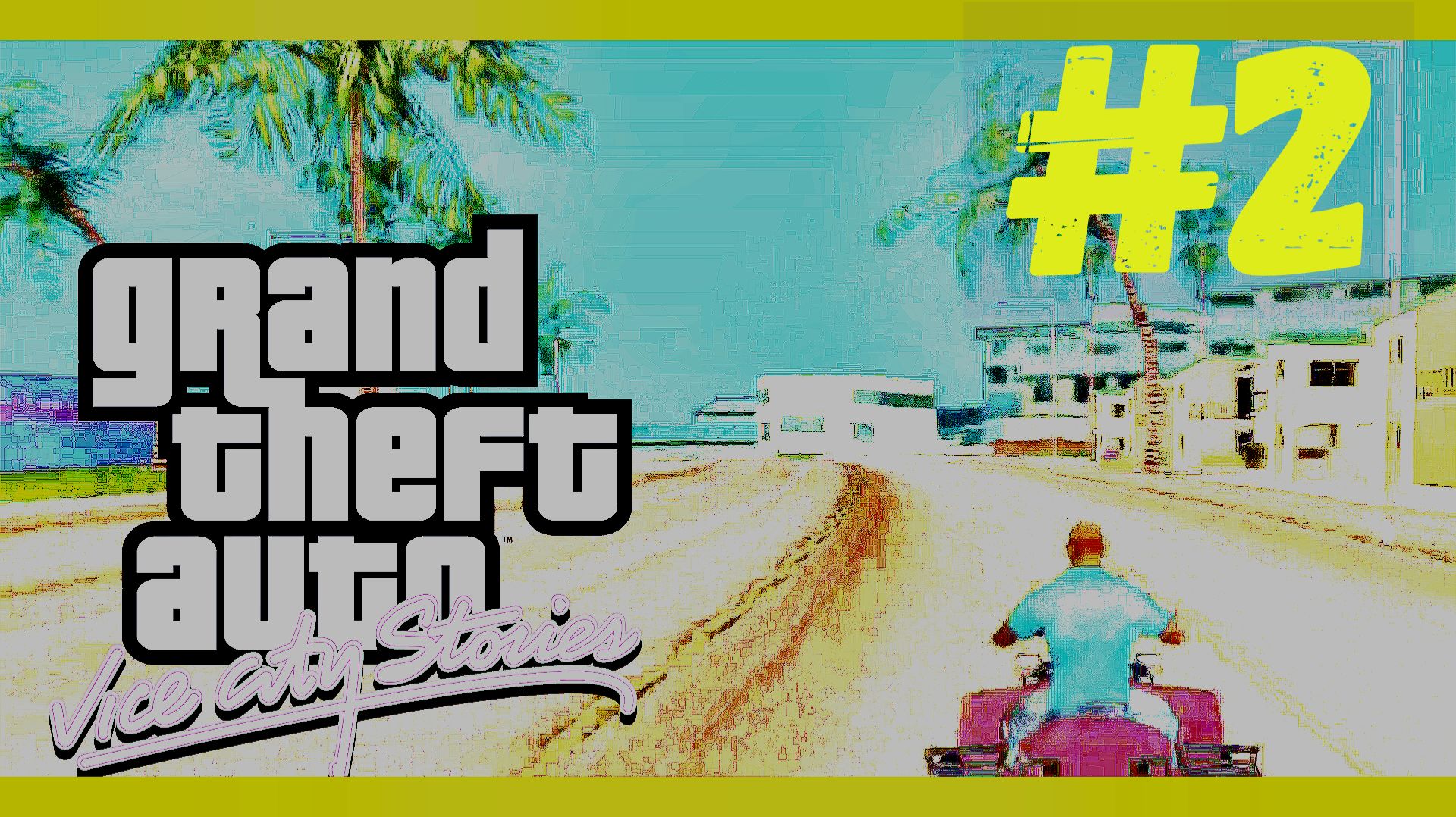 ПРОХОЖДЕНИЕ GTA Vice City Stories/#2\МИССИИ:ПОБЕДА НАД ЧОЛО/ПОДРЫВ БУМШТАЙНА/ОСТАНОВКА ГРУЗОВИКА\