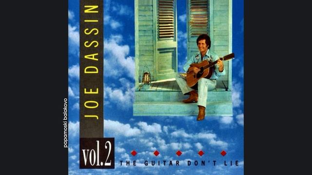 Joe Dassin - Cotton Fields, 1989 Vol. 2 The Guitar Don`t Lie (papamoski balakovo)