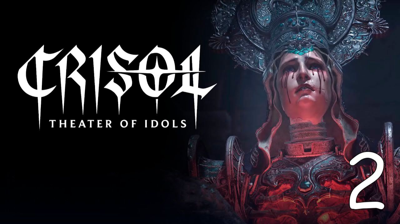 Прохождение Crisol: Theater of Idols #2 Избранник Солнца