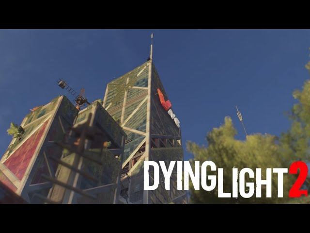 Dying Light 2 Вершина покорена, не зря все старания. (the need to do)