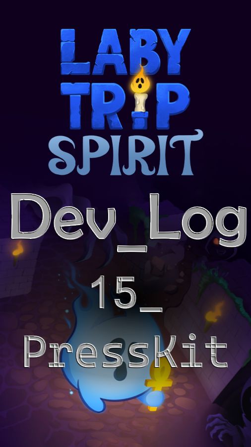 DevLog_15. PressKit. Ue5. Labytrip Spirit