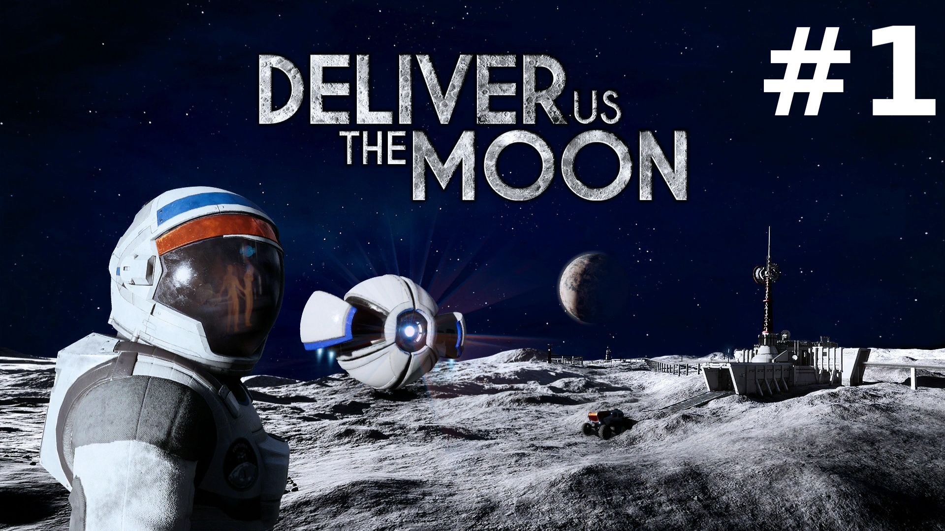 Игра  Deliver Us The Moon - часть 1