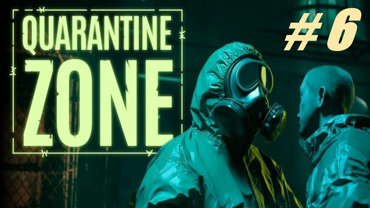 Quarantine Zone: The Last Check  # 6 = Прохождение =