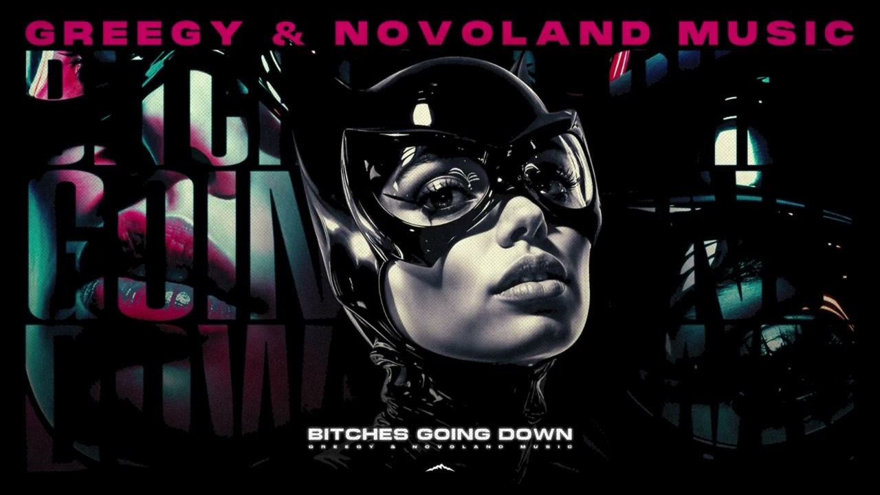 Greegy & Novoland Music - Bitches Going Down