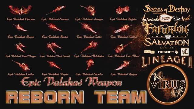 Full Set of Epic Valakas Weapons for the Reborn Team servers. LINEAGE II-Grand Crusade ◄√i®uS►