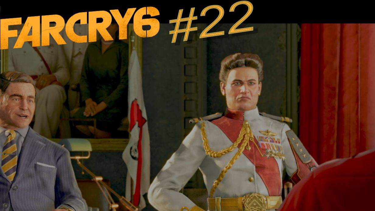 FAR CRY 6 | ЧАСТЬ 22 | АДМИРАЛА БЕНИТЕС НА ДНО!