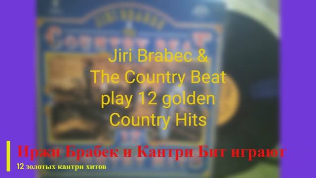 Jiri Brabec & The Country Beat play 12 golden Country Hits