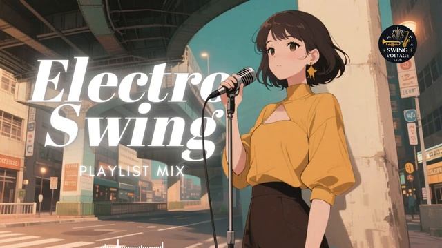 Electro Swing Playlist 2026 – Vintage Swing Revival