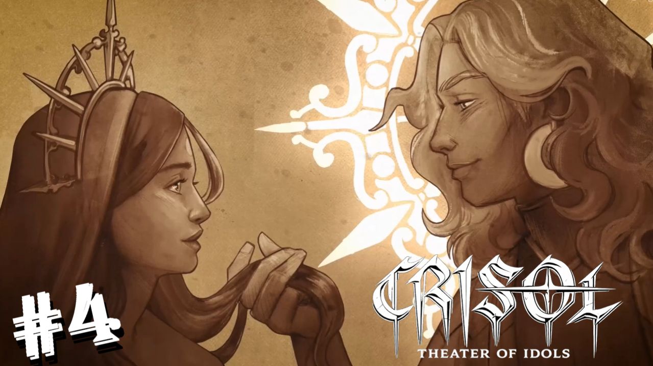 Crisol: Theater Of Idols | Игрофильм #4|⟡☾⚝☽⟡