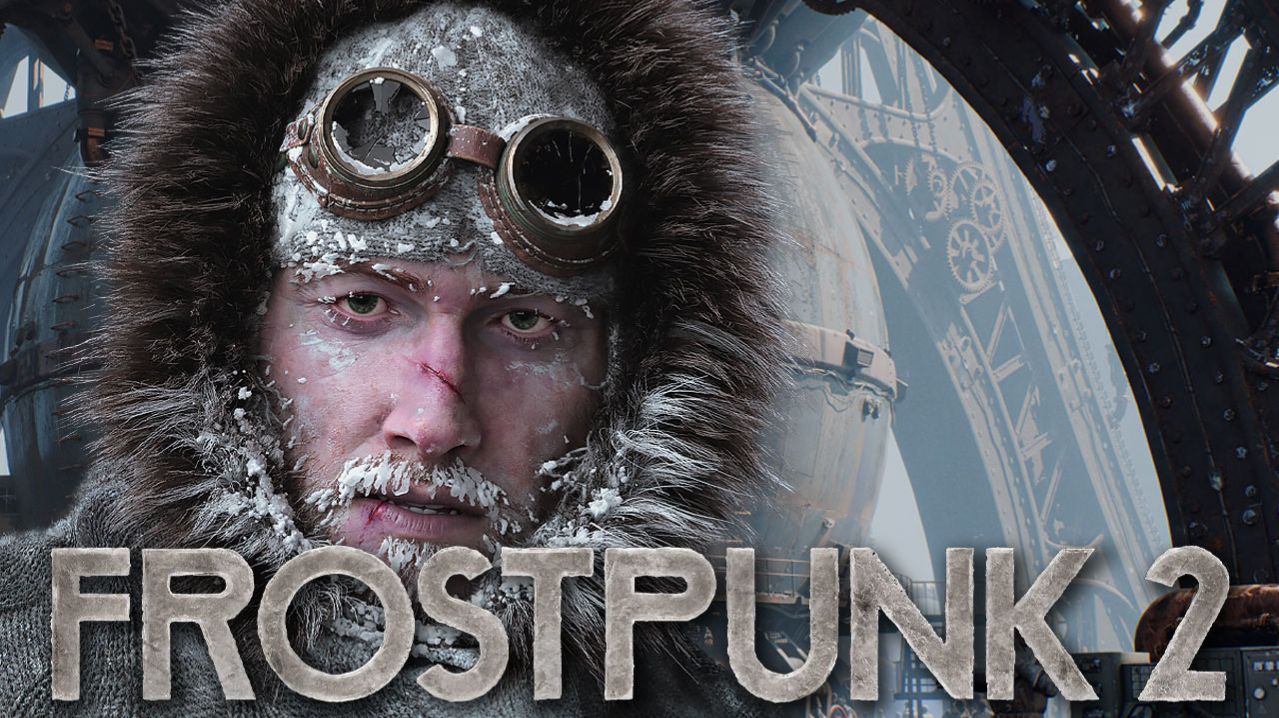 ЗАМЕРЗАЮ В ЖИЗНИ, ЗАМЕРЗАЮ В ИГРЕ ➜ Frostpunk 2 #1