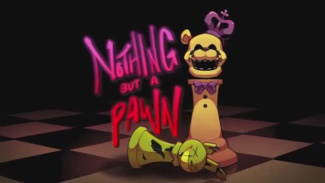 FNAF SONG ＂Nothing But A Pawn＂ (Feat. ꌗꀤꋪꍟꈤ)