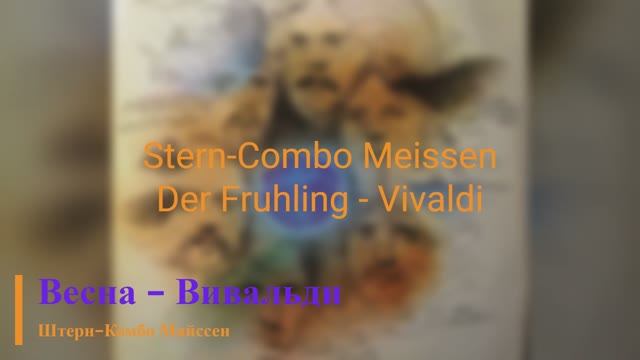 Stern-Combo Meissen - Der Fruhling - Vivaldi