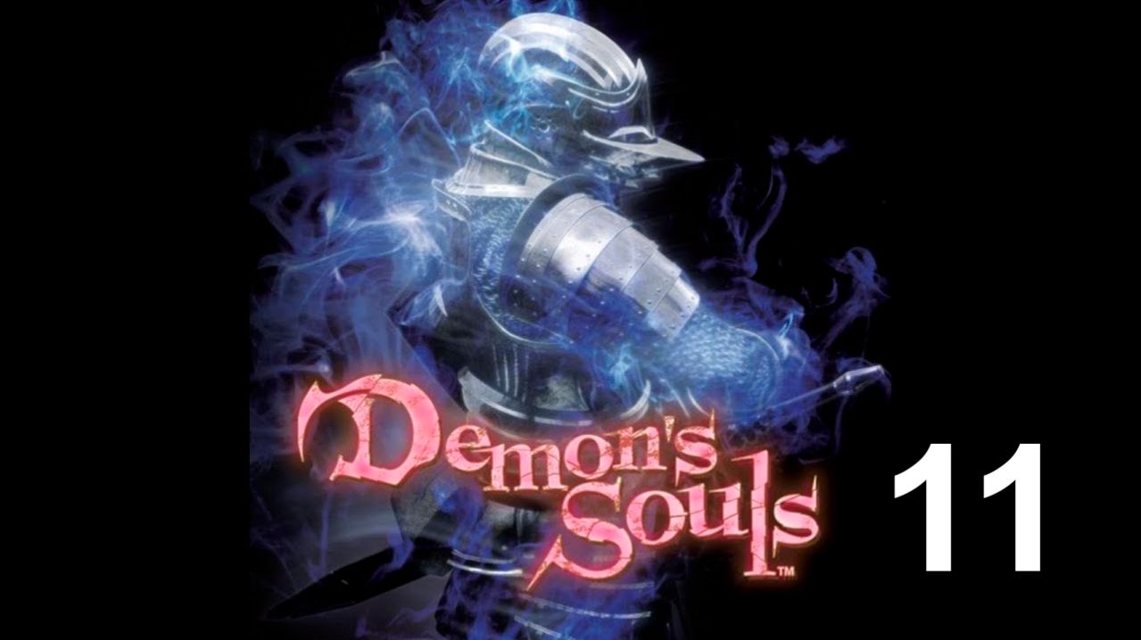 Demon’s Souls | Прохождение на стриме: 11.